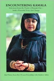 Encountering Kamala: Selections from the Poetry of Kamala Das: India's ...