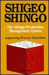 The Shingo Production Management System: Improving Process Functions by ...