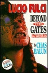 Lucio Fulci: Beyond the Gates by Chas Balun | Goodreads