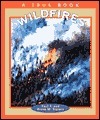 Wildfires (True Books: Nature) by Paul P. Sipiera | Goodreads