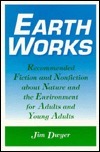 Earth Works: Recommended Fiction and Nonfiction About Nature and the ...