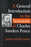 A General Introduction to the Semiotic of Charles Sanders Peirce by ...