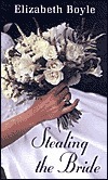 Stealing the Bride by Elizabeth Boyle | Goodreads