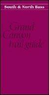 Grand Canyon Trail Guide: South & North Bass by James E. Babbitt ...
