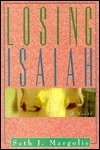 Losing Isaiah by Seth Margolis | Goodreads