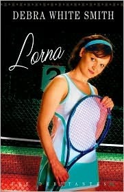 Lorna (The Debutantes, Book 2) by Debra White Smith | Goodreads