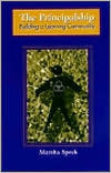 The Principalship: Building a Learning Community by Marsha Speck ...