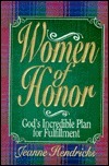 Women of Honor: God's Incredible Plan for Fulfillment by Jeanne W ...