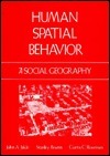 Human Spatial Behavior: A Social Geography by John A. Jakle | Goodreads