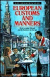European Customs and Manners by Nancy L. Braganti | Goodreads