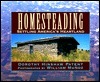 Homesteading: Settling America's Heartland by Dorothy Hinshaw Patent ...