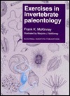 Exercises in Invertebrate Paleontology by Frank K. McKinney | Goodreads