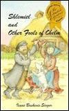 Shlemiel and Other Fools of Chelm by Isaac Bashevis Singer | Goodreads