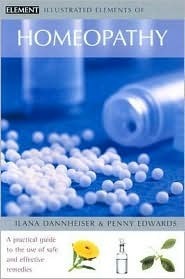 Illustrated Elements of Homeopathy by Llana Dannheisser | Goodreads