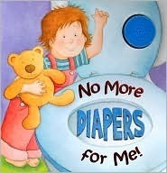 No More Diapers for Me! by Katherine Sully | Goodreads