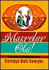 Murder Ole!: A Benbow and Wingate Mystery by Corinne Holt Sawyer ...