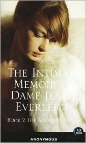 The Intimate Memoir of Dame Jenny Everleigh, Volume 2: The American ...