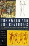 The Sword and the Centuries: 500 Years of European Swords and Duels ...