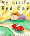 My Little Red Car by Chris L. Demarest | Goodreads