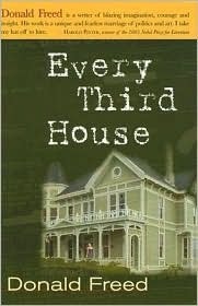 Every Third House by Donald Freed | Goodreads