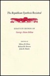 The Republican Synthesis Revisited: Essays in Honor of George Athan ...