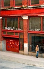 Vancouver: A Poem by George Stanley | Goodreads