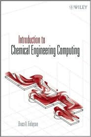 Introduction to Chemical Engineering Computing by Bruce A. Finlayson | Goodreads