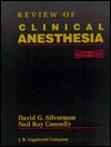 Review of Clinical Anesthesia by David G. Silverman | Goodreads