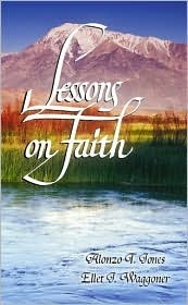Lessons on Faith by Alonzo T. Jones | Goodreads