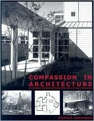 Compassion in Architecture: Evidence-based Design for Health in ...