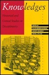 Knowledges: Historical and Critical Studies in Disciplinarity by Ellen ...