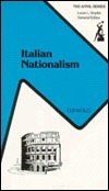 Italian Nationalism: From Its Origins to World War II by Ronald S ...