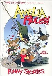 Amelia Rules! Funny Stories by Jimmy Gownley | Goodreads