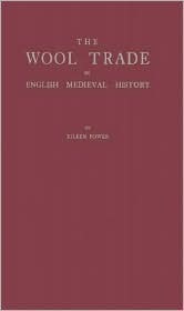 The Wool Trade in English Medieval History by Eileen Power | Goodreads