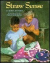 Straw Sense by Rona Rupert | Goodreads