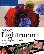 Adobe Photoshop Lightroom Photographers' Guide by John G. Blair | Goodreads