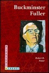 Buckminster Fuller (Pioneers in Change) by Robert R. Potter | Goodreads