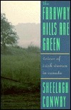 Faraway Hills Are Green, The by Sheelagh Conway | Goodreads