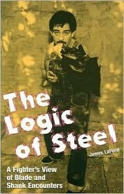 Logic of Steel: A Fighter's View of Blade and Shank Encounters by James ...