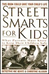 Street Smarts for Kids: What Parents Must Know to Keep Their Children ...