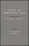 Songs of Something Else: Selected Poems by Gunnar Ekelöf | Goodreads