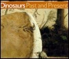 Dinosaurs Past and Present by Sylvia J. Czerkas | Goodreads