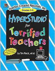 HyperStudio.. for Terrified Teachers by Tim Flex | Goodreads