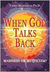 When God Talks Back: Madness or Mysticism? by Tasha Mansfield | Goodreads