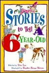 Stories to Tell a Six-Year-Old by Alice Low | Goodreads