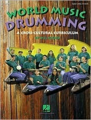 World Music Drumming: A Cross-Cultural Curriculum, Teacher's Edition by ...