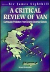 CRITICAL REVIEW OF VAN, A: EARTHQUAKE PREDICTION FROM SEISMIC ...