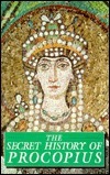 The Secret History of Procopius by Procopius | Goodreads