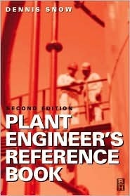 Plant Engineer's Reference Book by Dennis A. Snow | Goodreads
