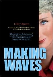 Making Waves by Libby Brown | Goodreads
